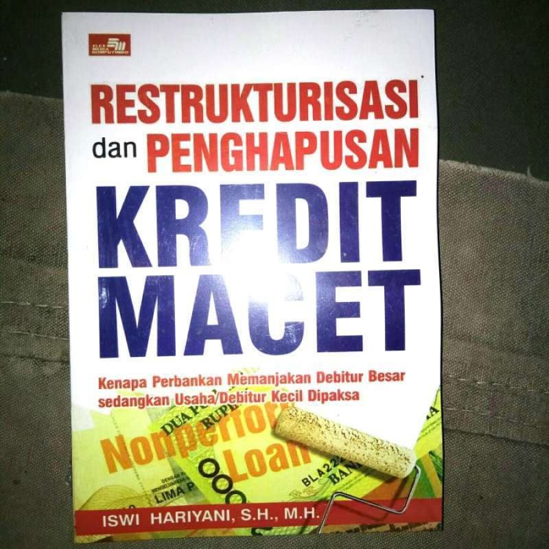 Jual Buku Restrukturisasi Dan Pengahapusan Kredit Macet Di Seller Noelle - Cengkareng Timur ...