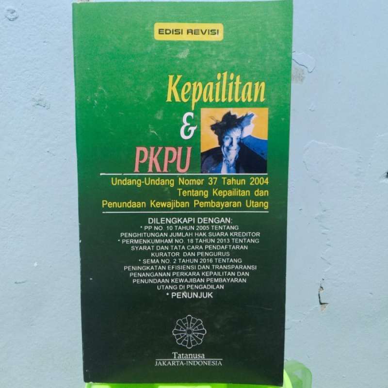 Jual Kepailitan Dan Pkpu Undang Undang Nomor 37 Tahun 2004 Tatanusa Di Seller Noelle ...