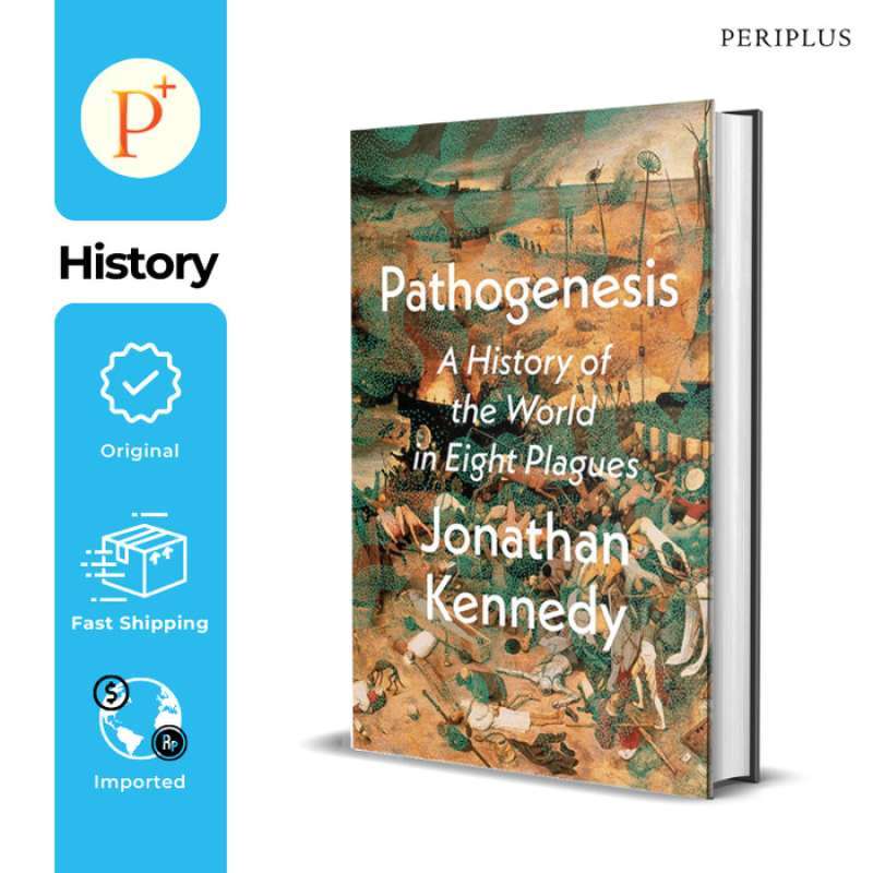 Jual Pathogenesis: A History Of The World In Eight Plag - 9780593240472 ...