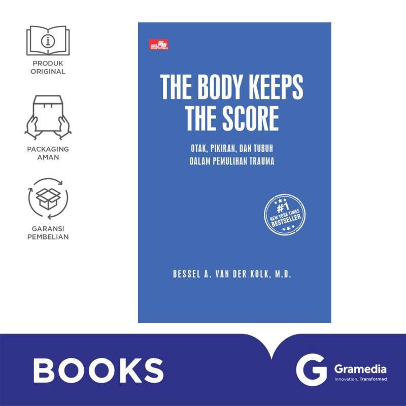 Promo Buku The Body Keeps The Score: Otak, Pikiran, Dan Tubuh Dalam ...