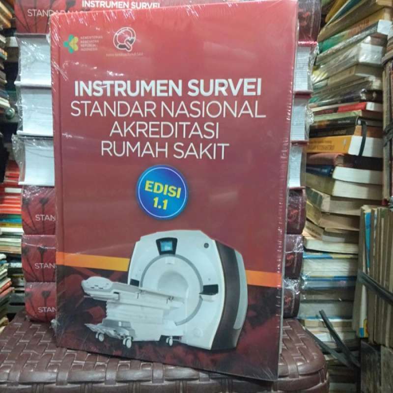 Promo Instrumen Survei Standar Nasional Akreditasi Rumah Sakit. Edisi 1 ...