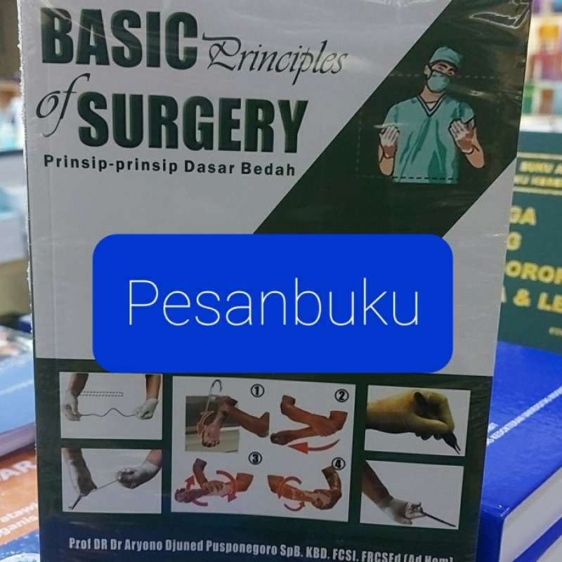 Promo Buku Basic Principles Of Surgery Prinsip-prinsip Dasar Bedah ...
