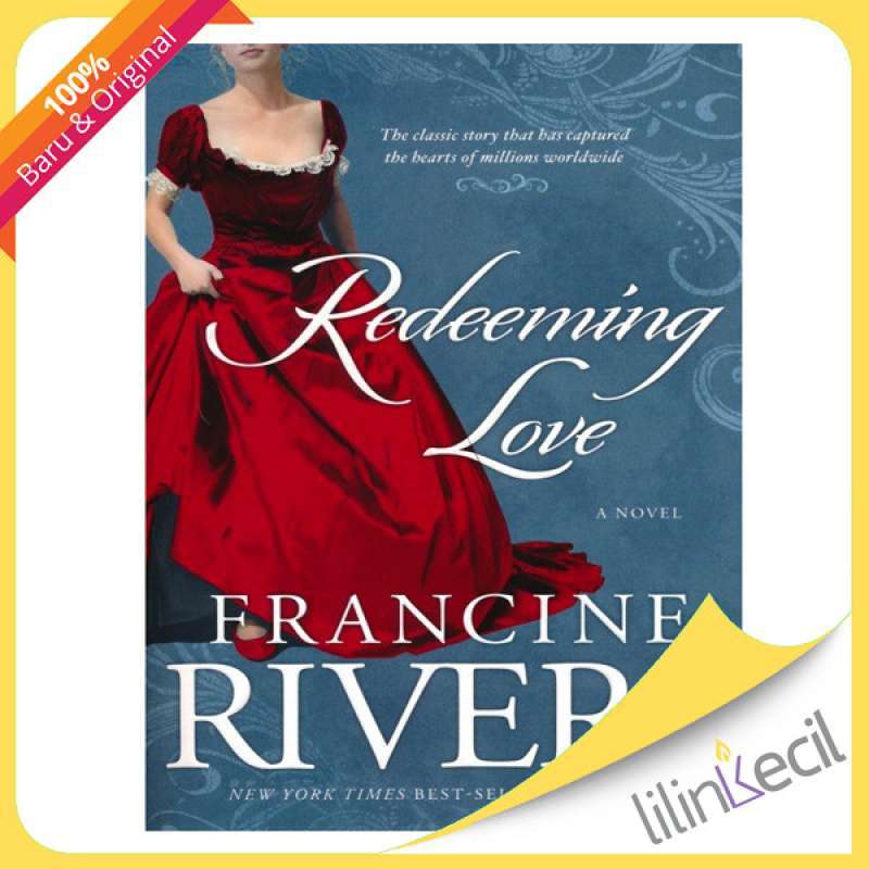 Promo Buku Redeeming Love - Francine Rivers Diskon 23% Di Seller Malini ...