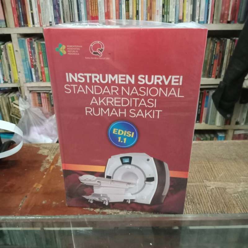 Promo Instrumen Survei Standar Nasional Akreditasi Rumah Sakit Diskon 23% Di Seller Harui Store ...