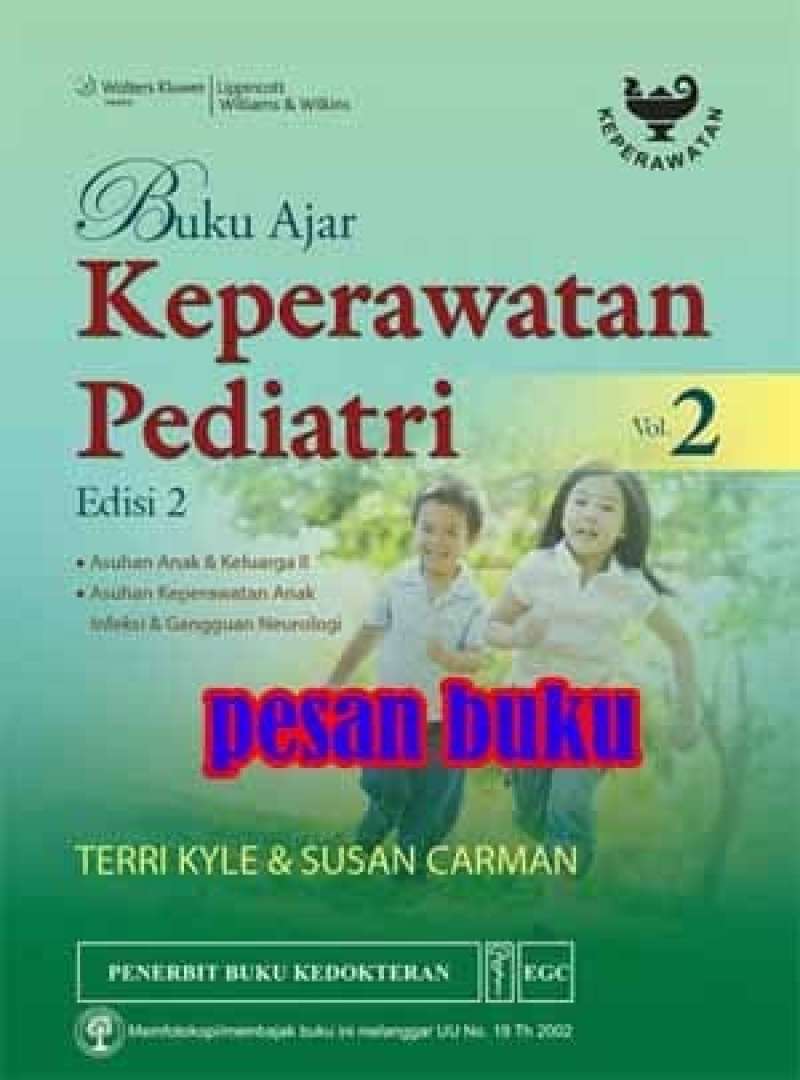 Promo Buku Ajar Keperawatan Pediatri Vol. 2 Edisi 2 - Terri Kyle Diskon ... Promo Buku Ajar Keperawatan Pediatri Vol. 2 Edisi 2 - Terri Kyle Diskon ...