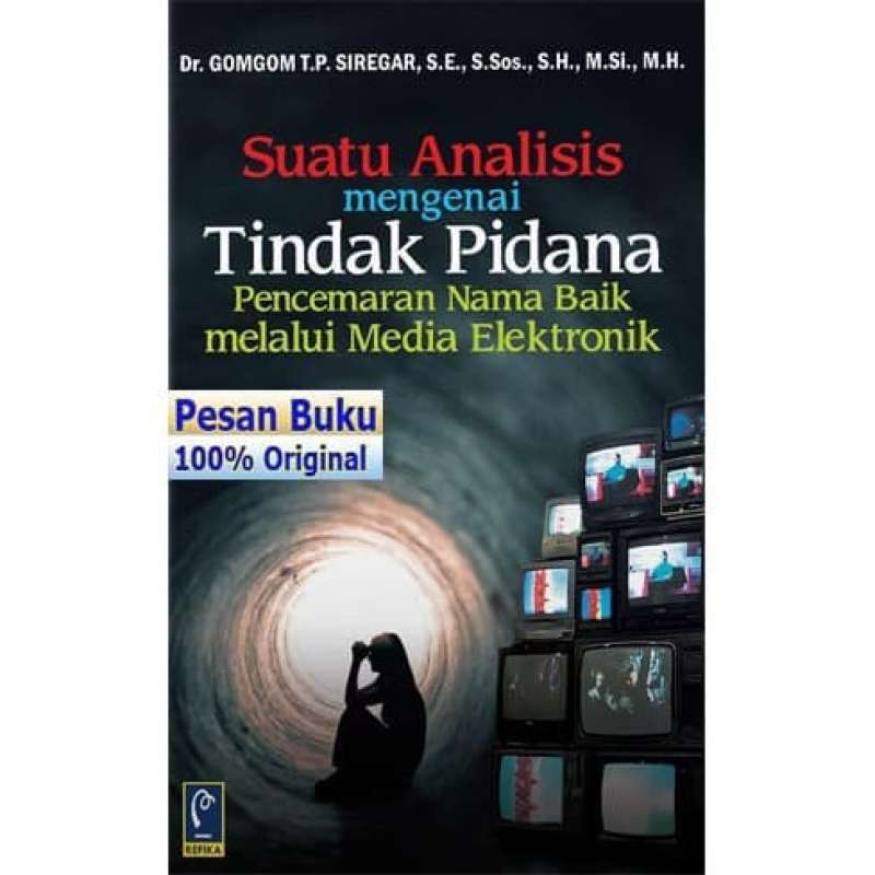 Promo Ori Buku Suatu Analisis Mengenai Tindak Pidana Pencemaran Nama Baik Diskon 23% Di Seller ...