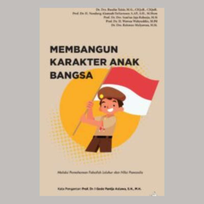 Promo Ori Buku Membangun Karakter Anak Bangsa Melalui Pemahaman ... Promo Ori Buku Membangun Karakter Anak Bangsa Melalui Pemahaman ...