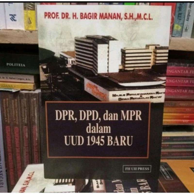 Jual - Buku Dpr Dpd Dan Mpr Dalam Uud 1945 Baru Bagir Manan - Di Seller ...