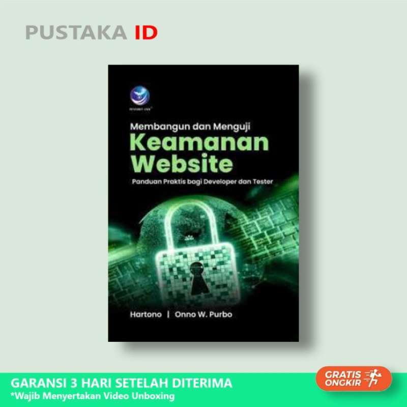 Promo Membangun Dan Menguji Keamanan Website - Panduan Praktis Bagi ... Promo Membangun Dan Menguji Keamanan Website - Panduan Praktis Bagi ...