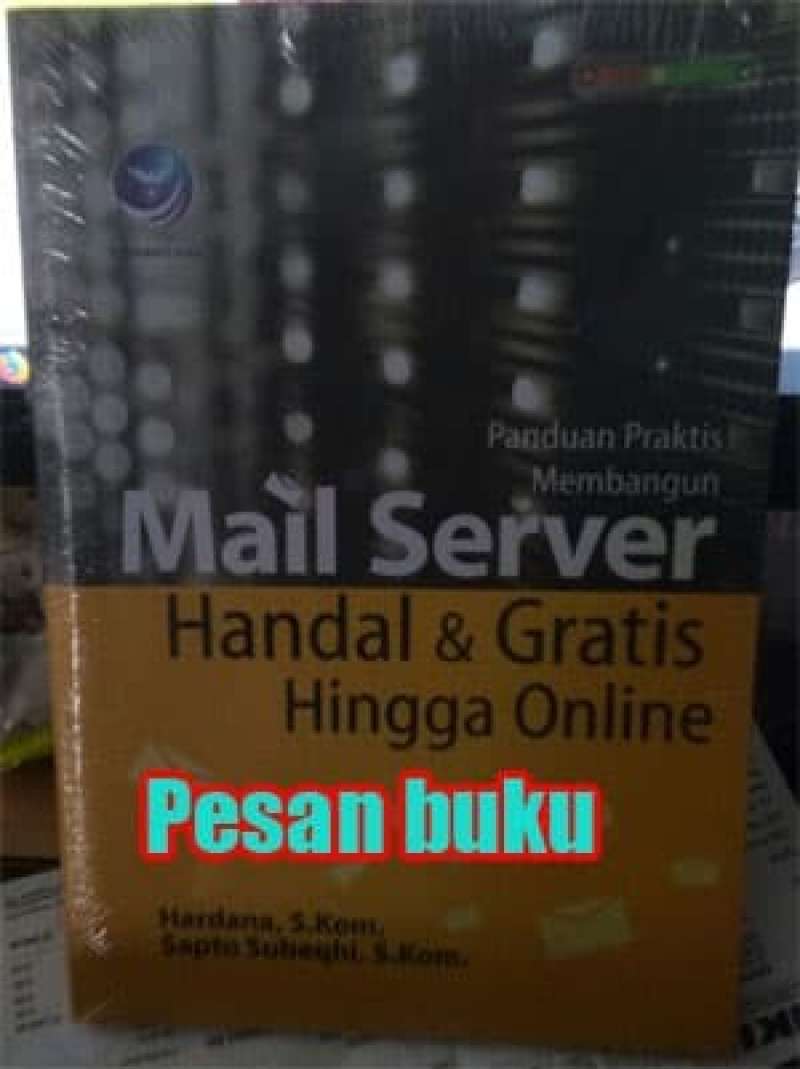 Promo Bukubuku Panduan Praktis Membangun Mail Server Handal Dan Gratis ... Promo Bukubuku Panduan Praktis Membangun Mail Server Handal Dan Gratis ...