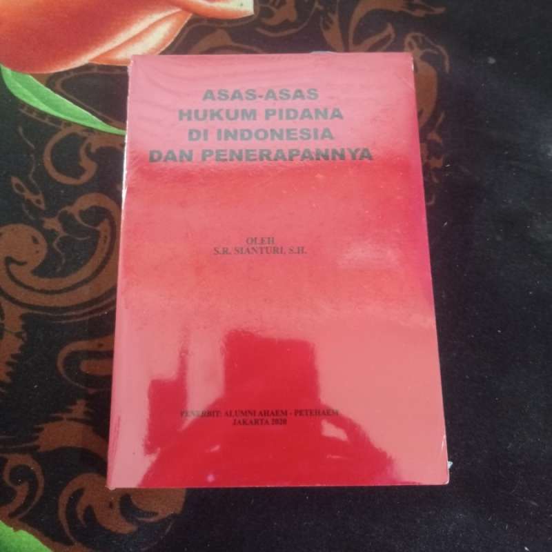 Jual Buku Asas-asas Hukum Pidana Di Indonesia Dan Penerapannya. Sianturi Di Seller Rumix ...