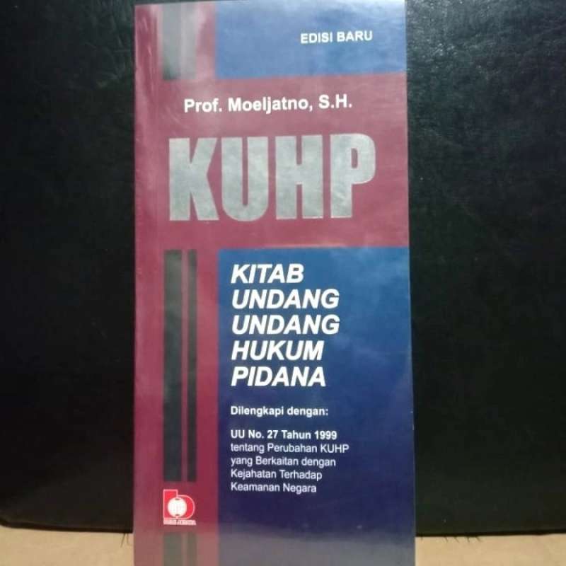 Jual Buku Kuhp Kitab Undang Undang Hukum Pidana Prof. Moeljatno, S Di Seller Circlet ...
