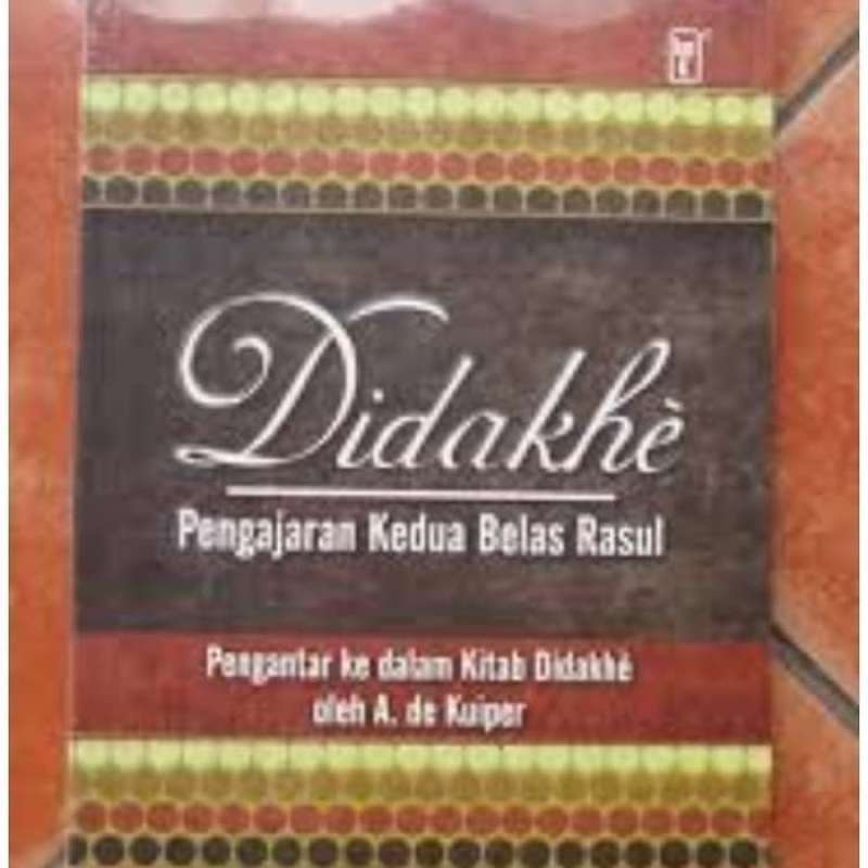 Jual Promo Buku Kristen - Didakhe - Pengajaran Kedua Belas Rasul ...