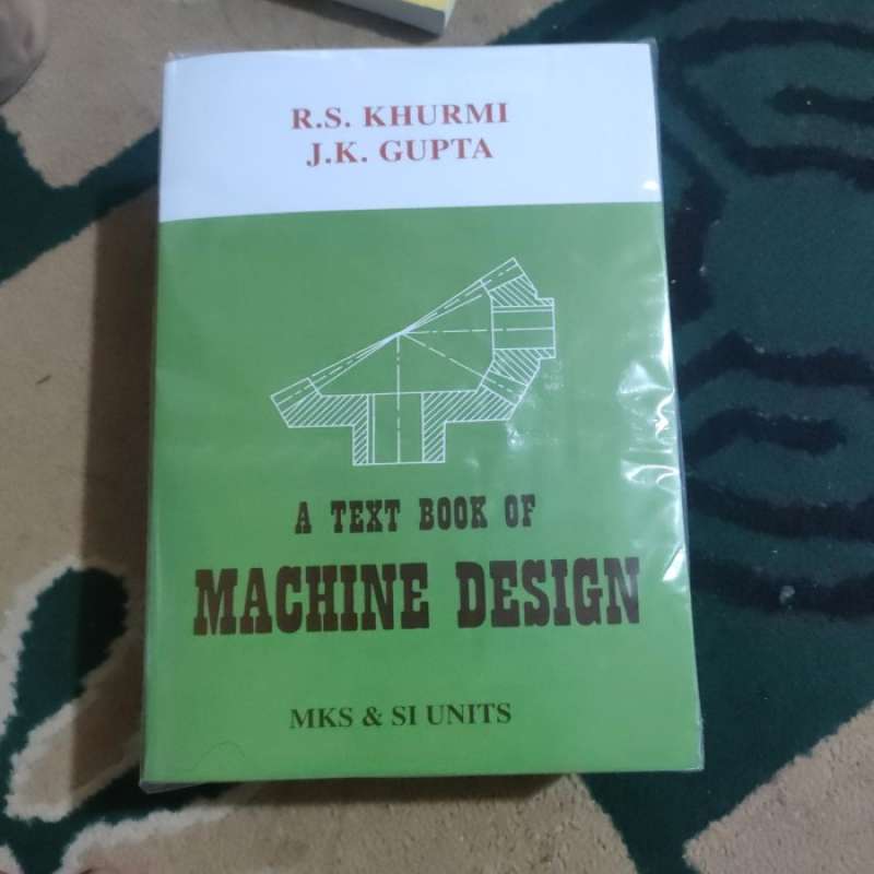 Jual A Text Book Of Machine Design Mks & Units R.s. Khurmi J.k. Gupta ...