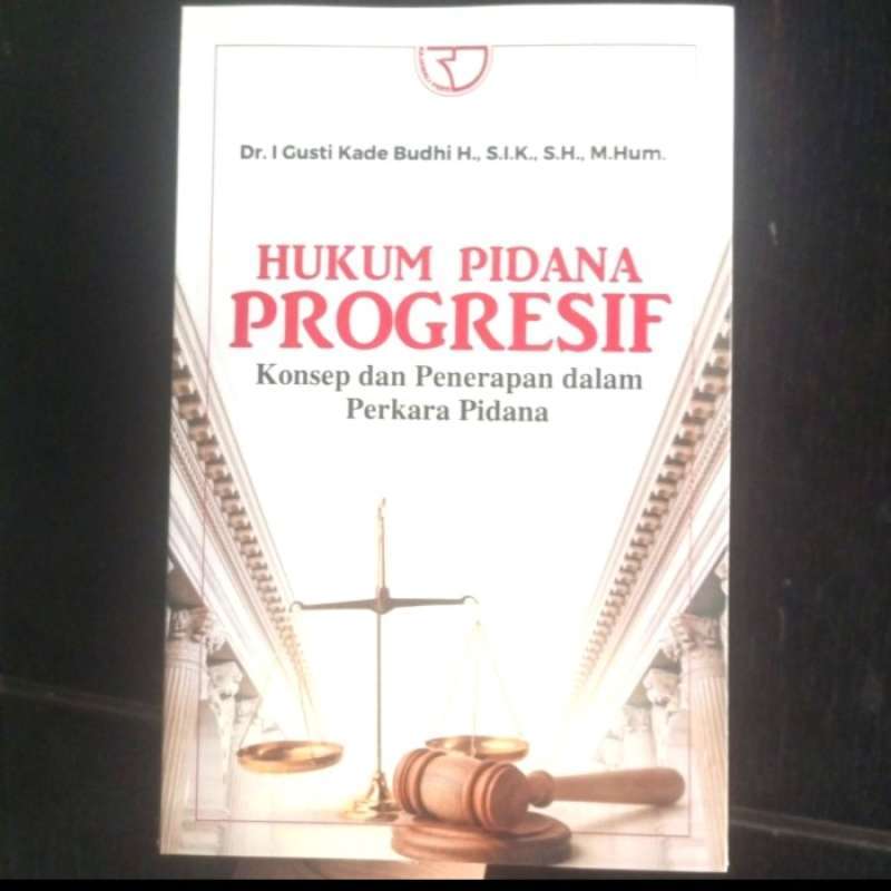 Promo BUKU HUKUM PIDANA PROGRESIF KONSEP DAN PENERAPAN ORIGINAL - Dr I ...