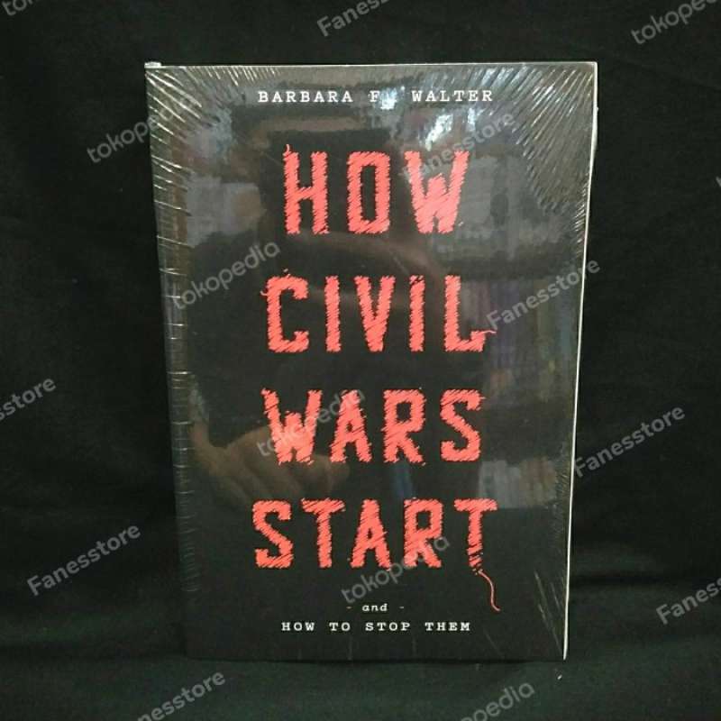 Promo How Civil Wars Start and How To Stop Them Diskon 23% di Seller Indah Library - Tegal Alur ...