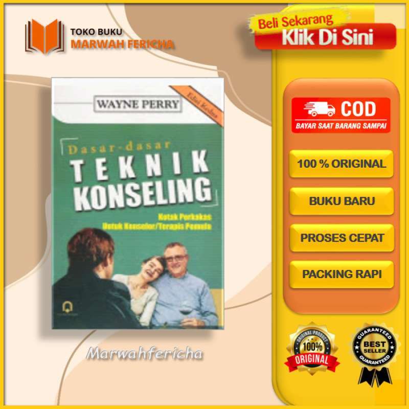 Promo Dasar-Dasar Teknik Konseling Edisi Ke-2-Wayne Perry Diskon 29% di ...