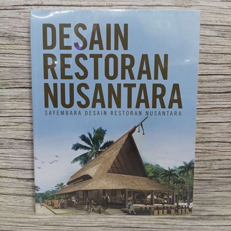 Promo DESAIN RESTORAN NUSANTARA Sayembara Desain Restoran Nusantara ...