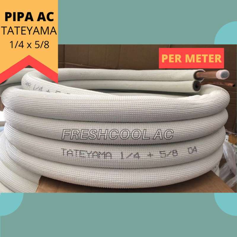Promo Pipa Ac Tateyama Standard 1/4 X 5/8 Utk Ac 2 Pk - 3 Pk (Per Meter ...