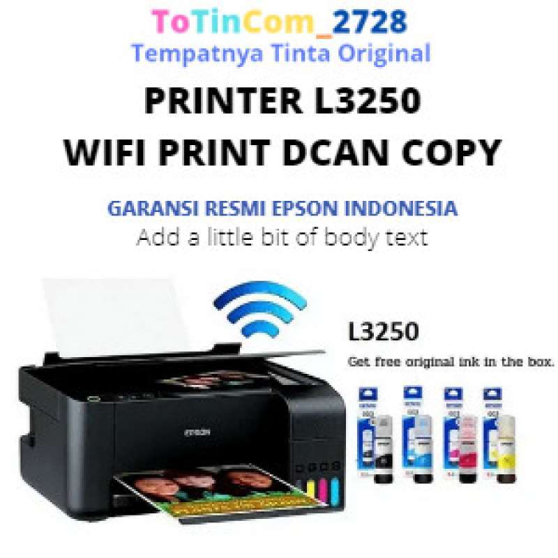 Promo Printer Epson L3250 Wifi Print Scan Copy Baru Garansi Resmi L ...