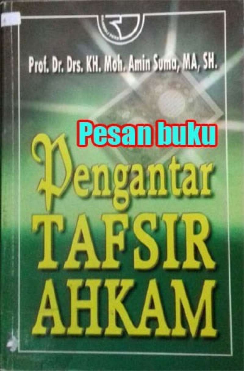 Promo Buku Pengantar Tafsir Prof. Dr. Drs. Kh. Moh. Amin Suma, M. A ...