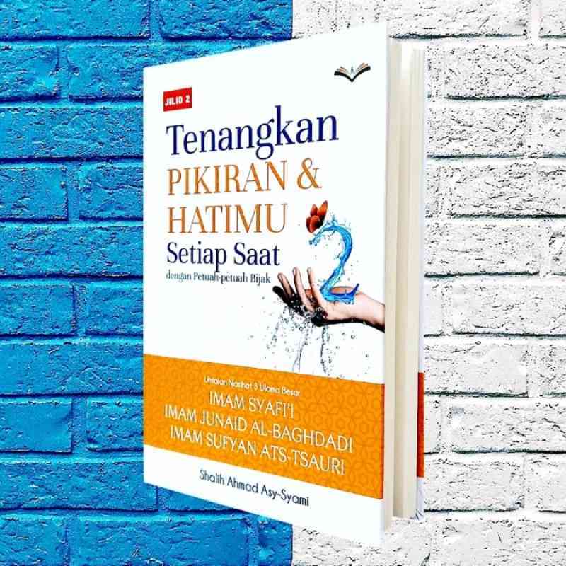Promo Buku Tenangkan Pikiran Dan Hatimu Setiap Saat Jilid 2 - Original ...