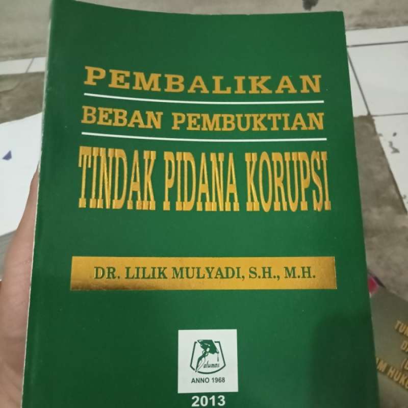 Promo Buku Pembalikan Beban Pembuktian Tindak Pidana Korupsi Original ... Promo Buku Pembalikan Beban Pembuktian Tindak Pidana Korupsi Original ...