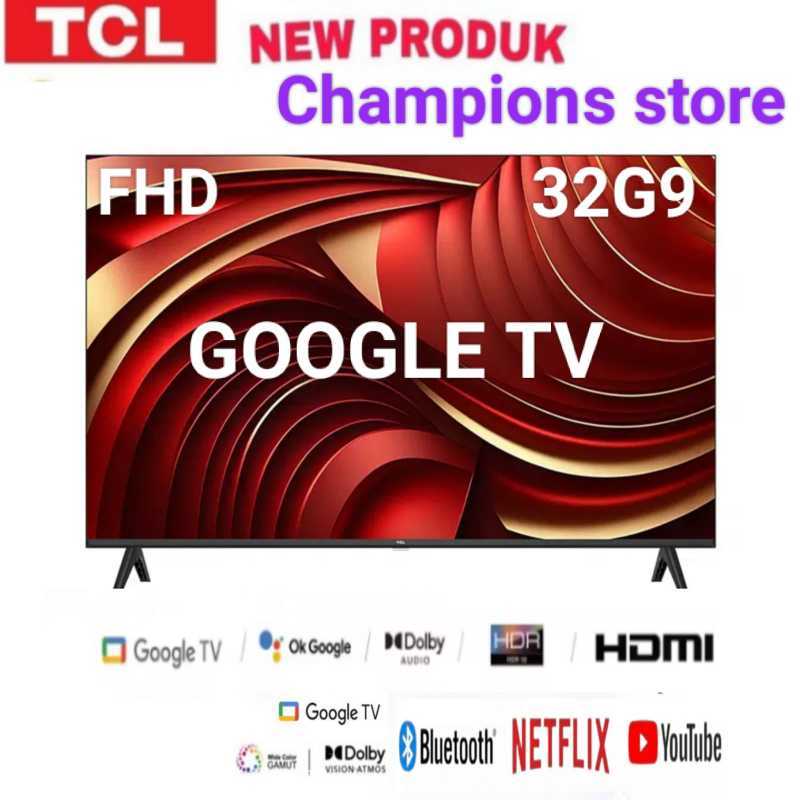 Promo TCL 32G9 Smart Google TV 32 inch - FHD - Google Audio - HDR10 - 32G9 Diskon 51% di Seller ...