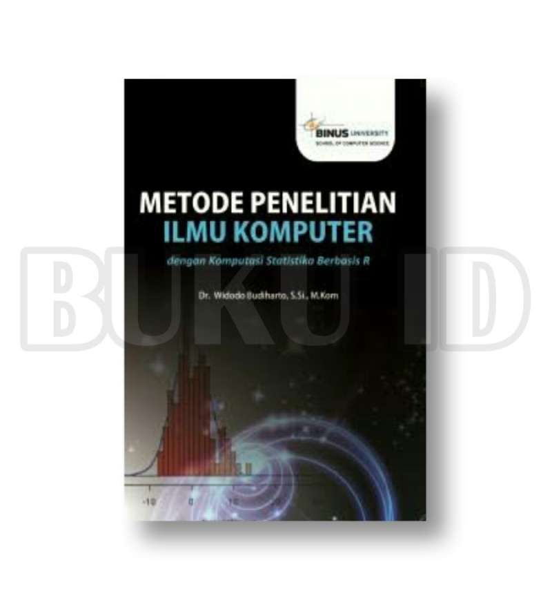 Jual Buku Metode Penelitian Ilmu Komputer Dengan Komputasi Statistika ...