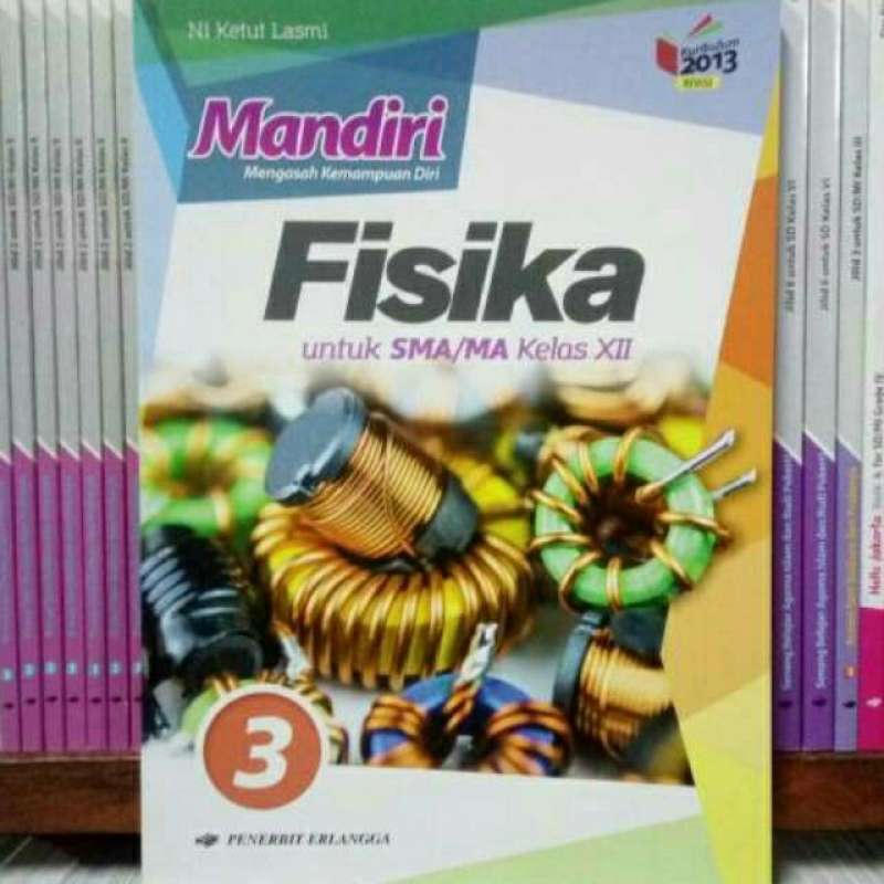 Promo BUKU MANDIRI FISIKA 3 UNTUK SMA/MA KELAS XII K13 REVISI Diskon 32% di Seller Onic Shop ...