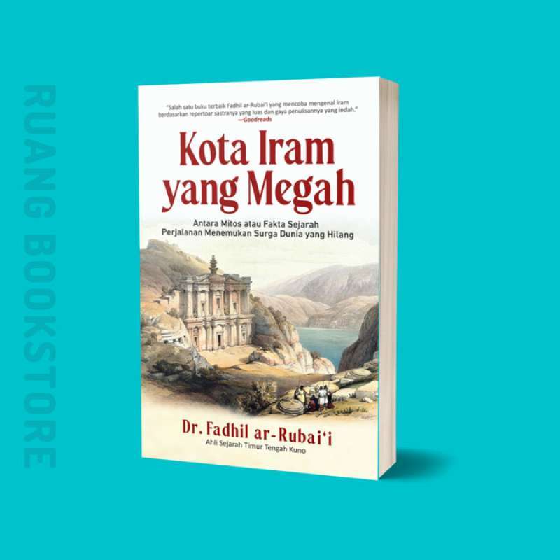 Promo Kota Iram Yang Megah - Surga Dunia Yang Hilang - Buku Original ...