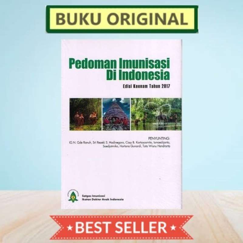 Promo ORIGINAL Pedoman Imunisasi di Indonesia edisi 6 th 2017 - IDAI Diskon 23% di Seller Indah ...