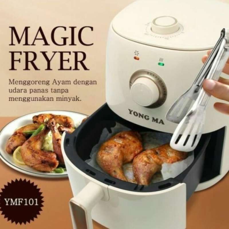 Promo Yong Ma Magic Air Fryer Low Watt 2.4 Liter Ymf 101 Air Frayer Diskon 10% Di Seller Sn ...