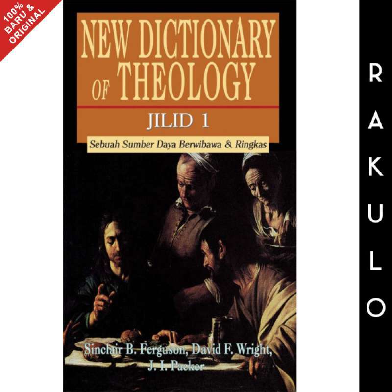 Promo Buku New Dictionary Of Theology 1 - David F. Wright, J. I. Parker, Sin Diskon 23% Di ...