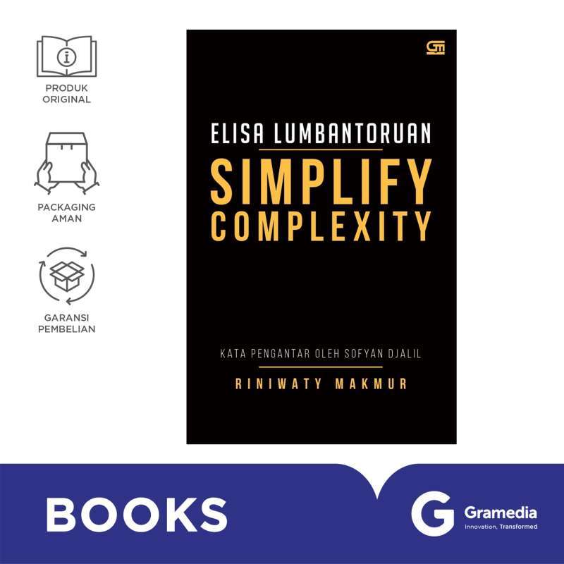 Jual Buku Biografi Elisa Lumbantoruan: Simplify Complexity Di Seller Gramedia Official Store ...
