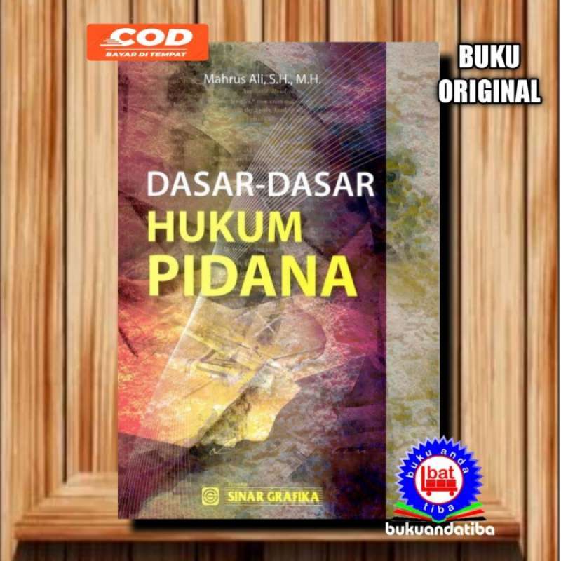 Promo Dasar Dasar Hukum Pidana - Mahrus Ali Sh Mh Diskon 32% Di Seller ... Promo Dasar Dasar Hukum Pidana - Mahrus Ali Sh Mh Diskon 32% Di Seller ...