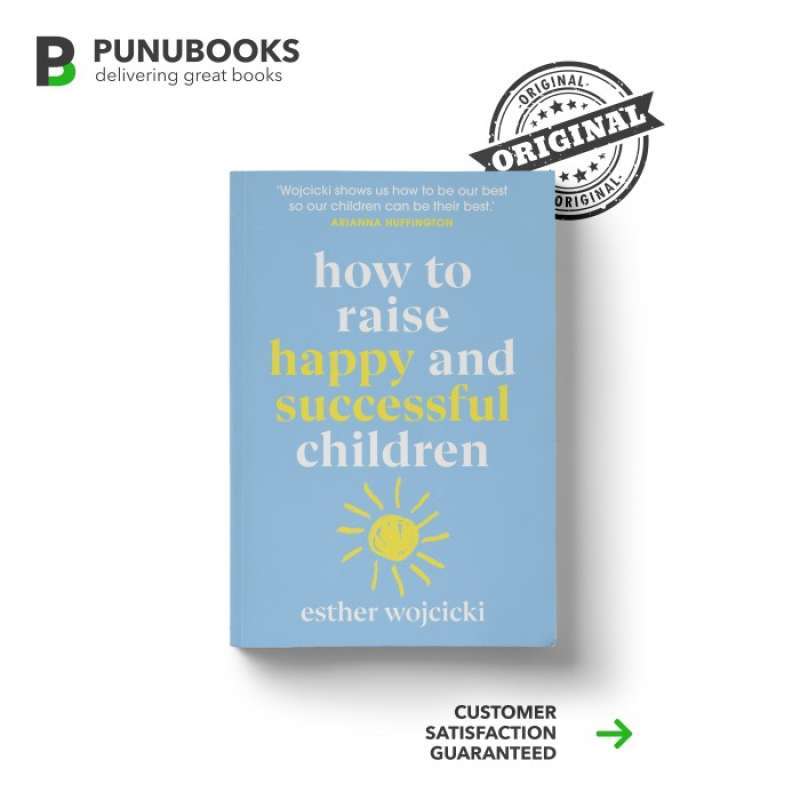 Promo How To Raise Happy And Successful Children By Esther Wojcicki ...