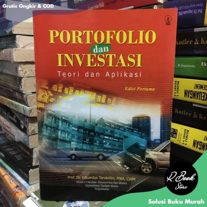 Jual Portofolio Dan Investasi Edisi 1 - Prof. Dr. Eduardus Tandelilin Di Seller Noelle ...