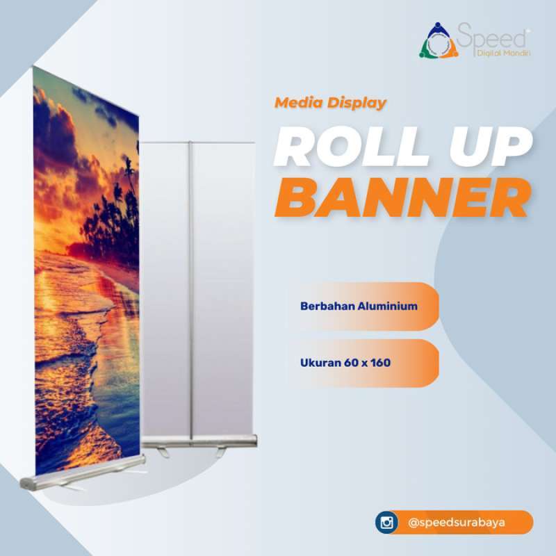 Jual Roll Up Banner Ukuran 60x160 Cm Allumunium Roll Moving Roll Up ...