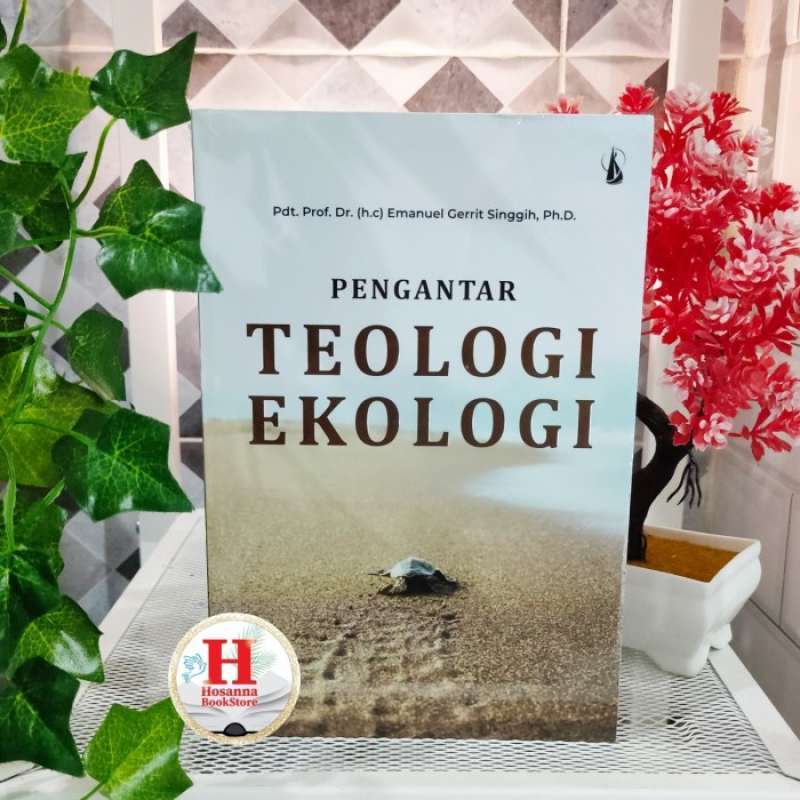 Promo Diskon Buku Pengantar Teologi Ekologi - Pdt.e.gerrit Singgih Ph.d ...