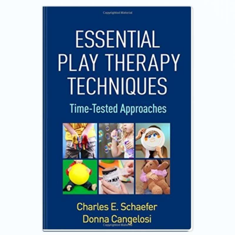 Promo Essential Play Therapy Techniques: Time-tested Approaches ...