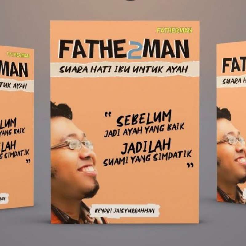 Jual Menjadi Ayah Yang Hebat Untuk Anak Dan Keluarga Fatherman Super ...