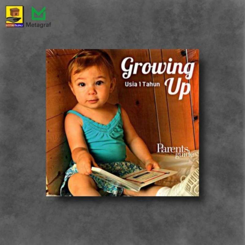 Jual Growing Up Usia 1 - 13 Tahun Parents Guide / Buku Parenting - Cover Sample Di Seller Rumix ...
