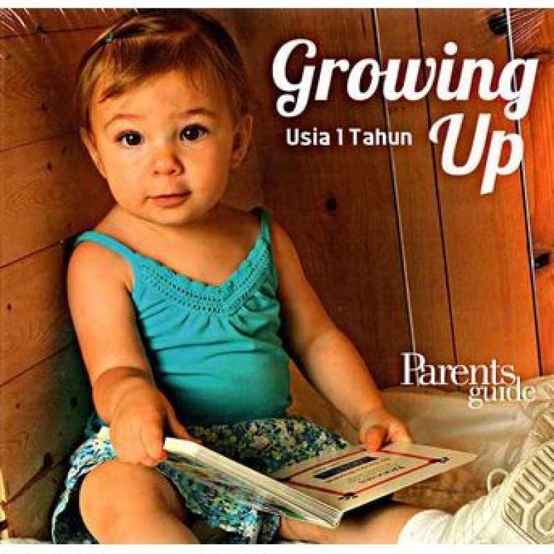 Jual Growing Up Usia 1 - 13 Tahun Parents Guide / Buku Parenting - Cover Sample Di Seller Rumix ...