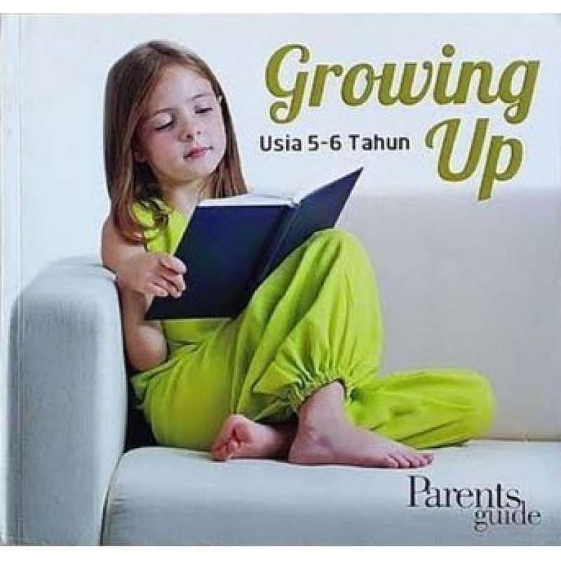 Jual Growing Up Usia 1 - 13 Tahun Parents Guide / Buku Parenting - Cover Sample Di Seller Rumix ...