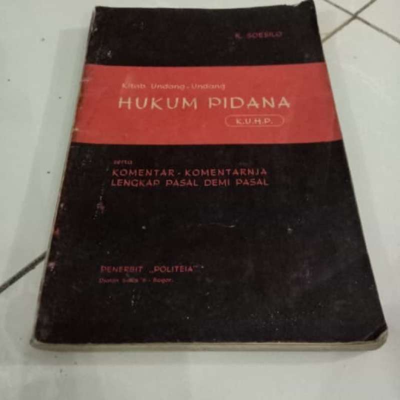 Jual Buku Lawas Kitab Undang Undang Hukum Pidana Kuhp Oleh R Soesilo Di ...
