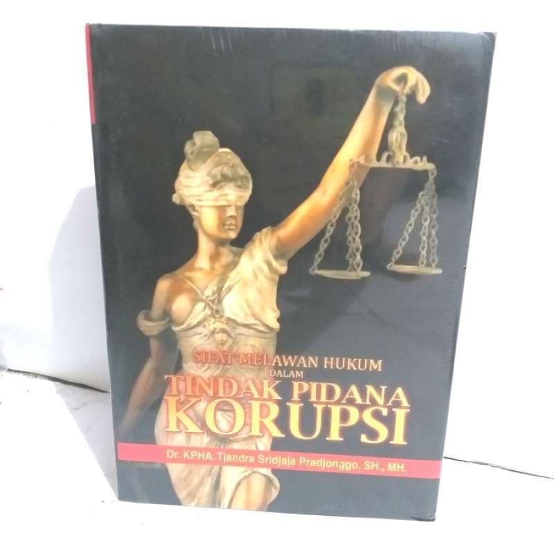 Jual Buku Sifat Melawan Hukum Dalam Tindak Pidana Korupsi 9 Di Seller ...