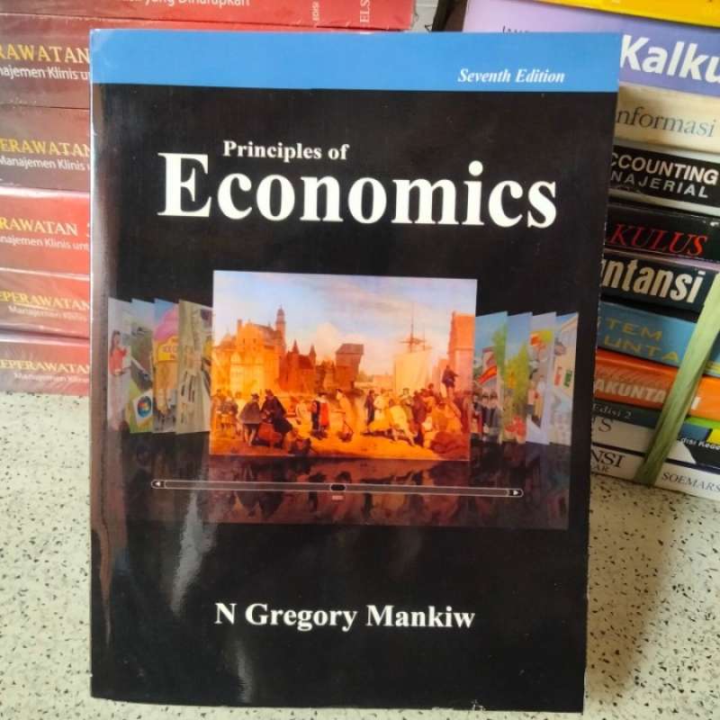 Jual Buku Ekonomi, Principles Of Economics 7th Edition ( N. Gregory ...
