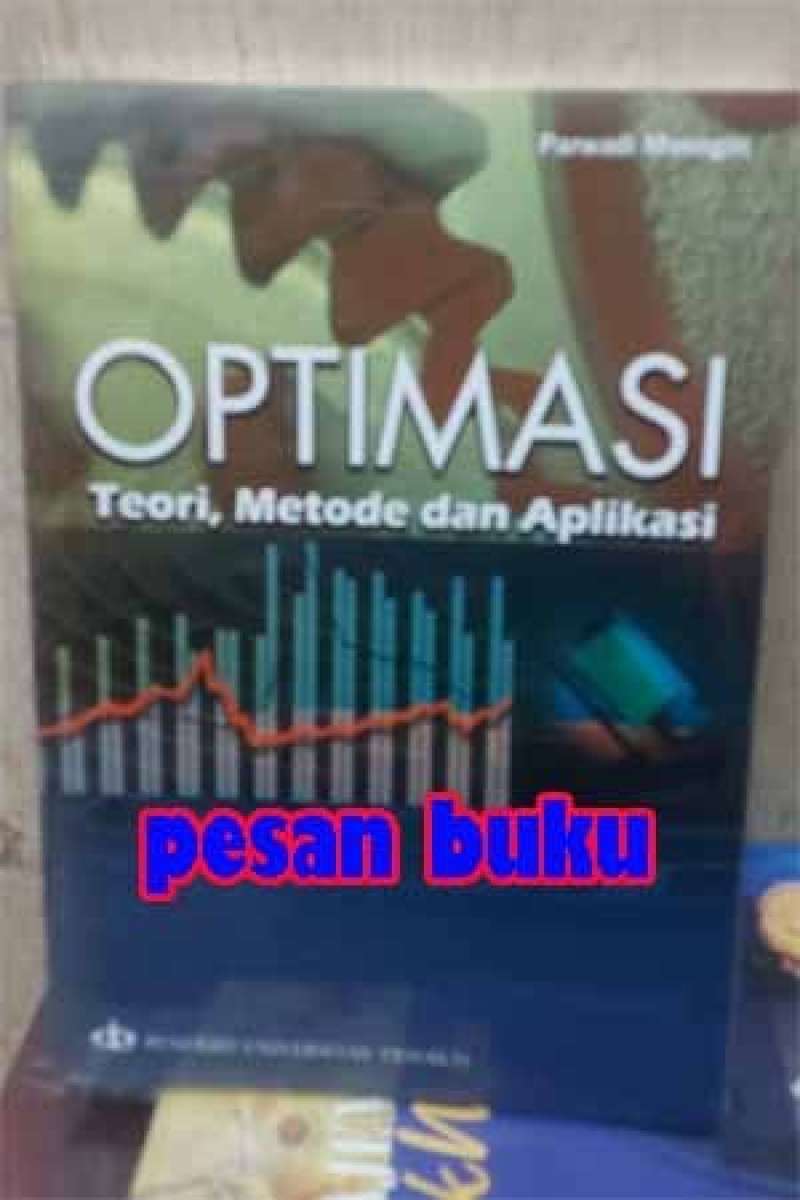 Jual Buku Optimasi Teori Metode Dan Aplikasi - Parwadi Moengin Di ...