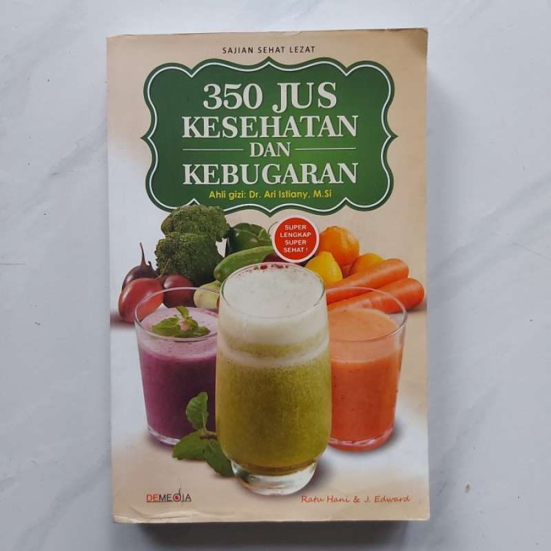 Jual Buku 350 Jus Kesehatan Dan Kebugaran By Ratu Hani And J Edward Dr
